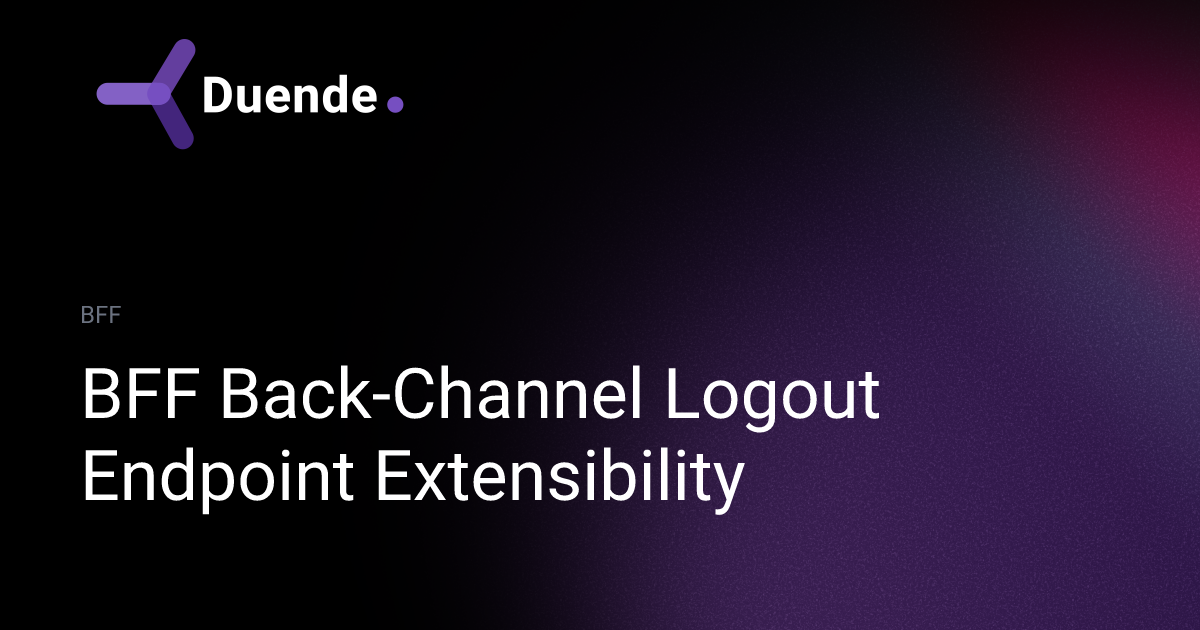 BFF Back-Channel Logout Endpoint Extensibility | Duende Software Docs