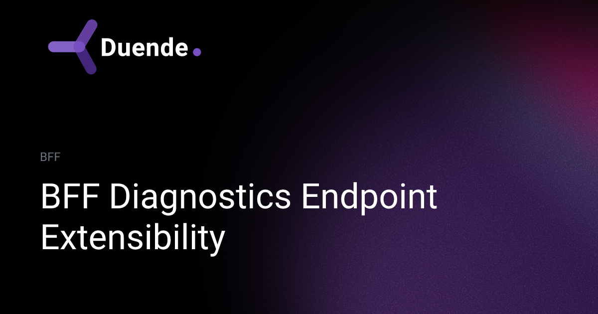 BFF Diagnostics Endpoint Extensibility | Duende Software Docs