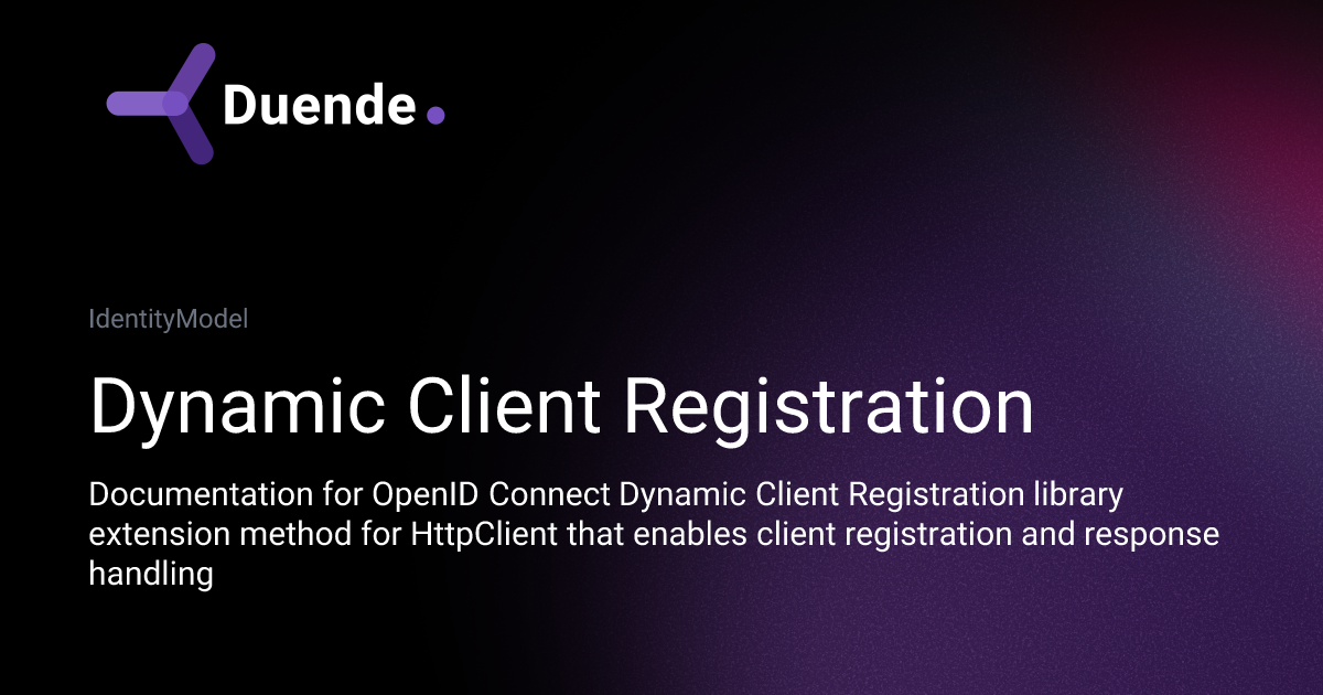 Dynamic Client Registration | Duende Software Docs