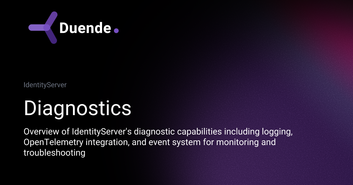 Diagnostics | Duende Software Docs