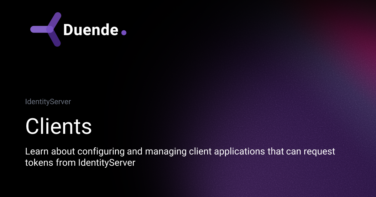 Clients | Duende Software Docs