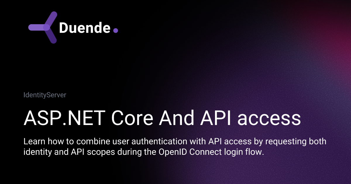ASP.NET Core And API access | Duende Software Docs