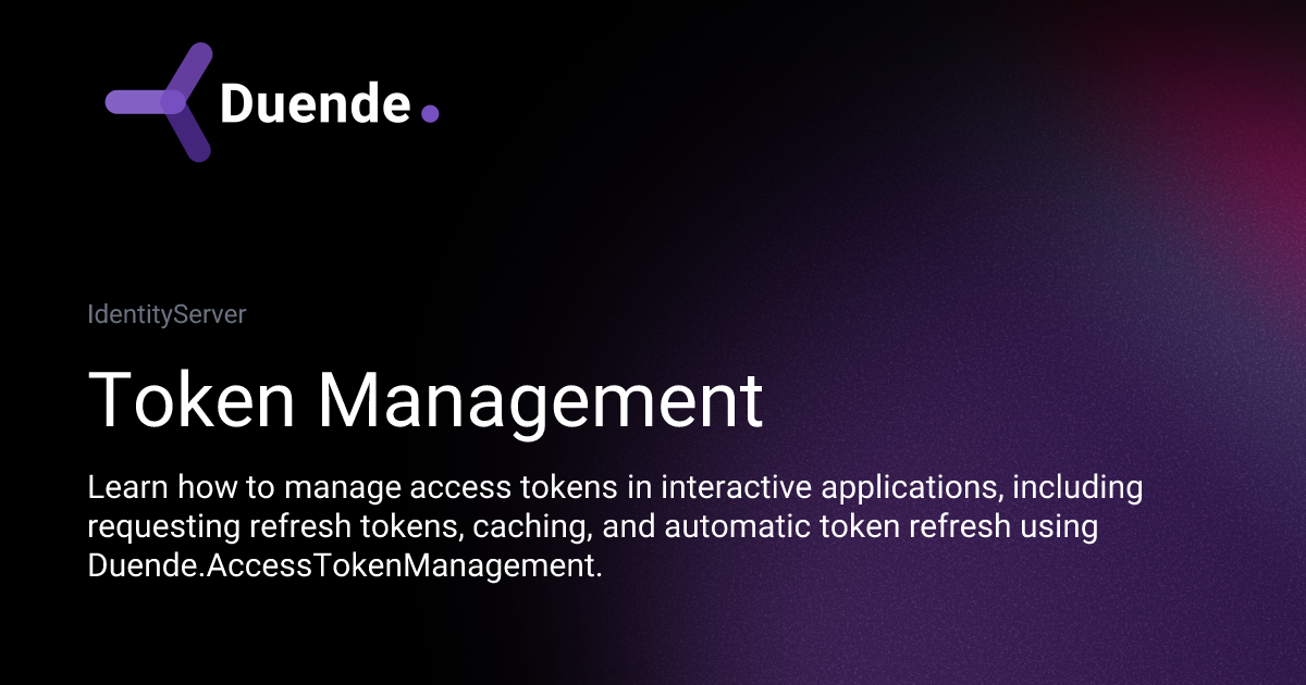 Token Management | Duende Software Docs