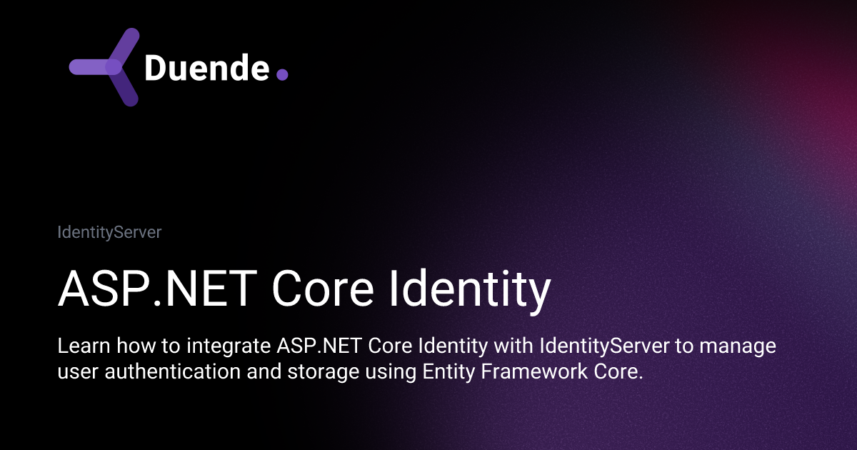 ASP.NET Core Identity | Duende Software Docs