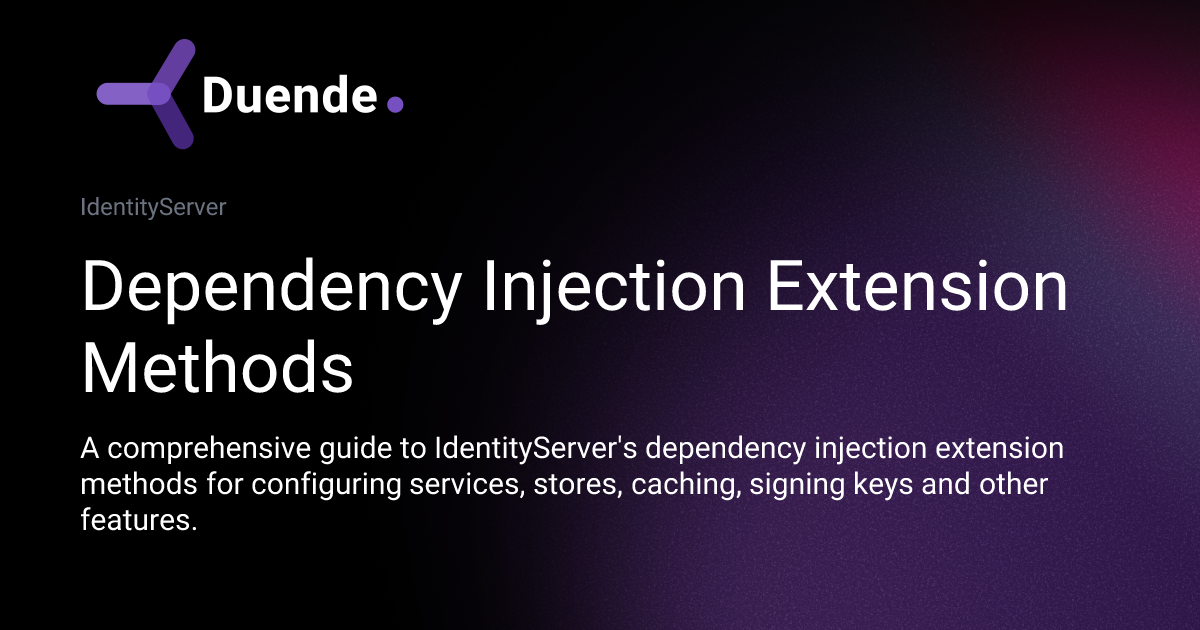 Dependency Injection Extension Methods | Duende Software Docs
