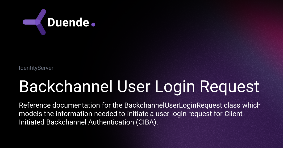 Backchannel User Login Request | Duende Software Docs