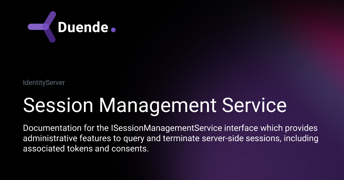 Session Management Service | Duende Software Docs