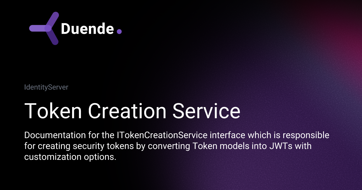 Token Creation Service | Duende Software Docs