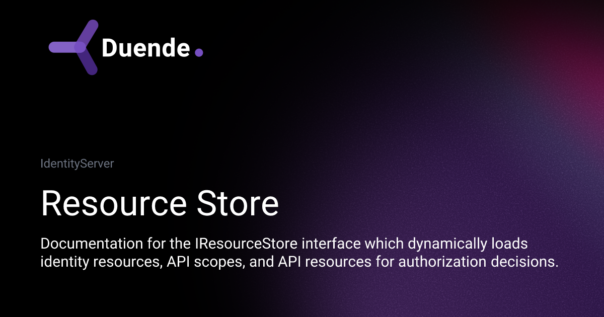 Resource Store | Duende Software Docs