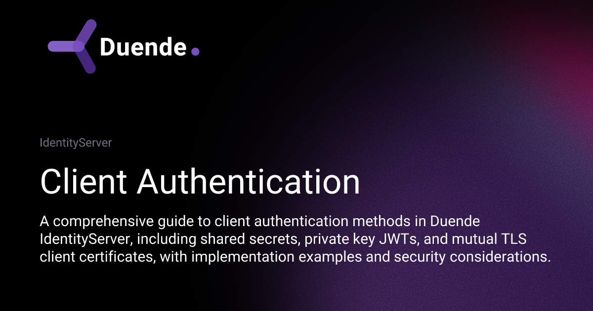 Client Authentication | Duende Software Docs