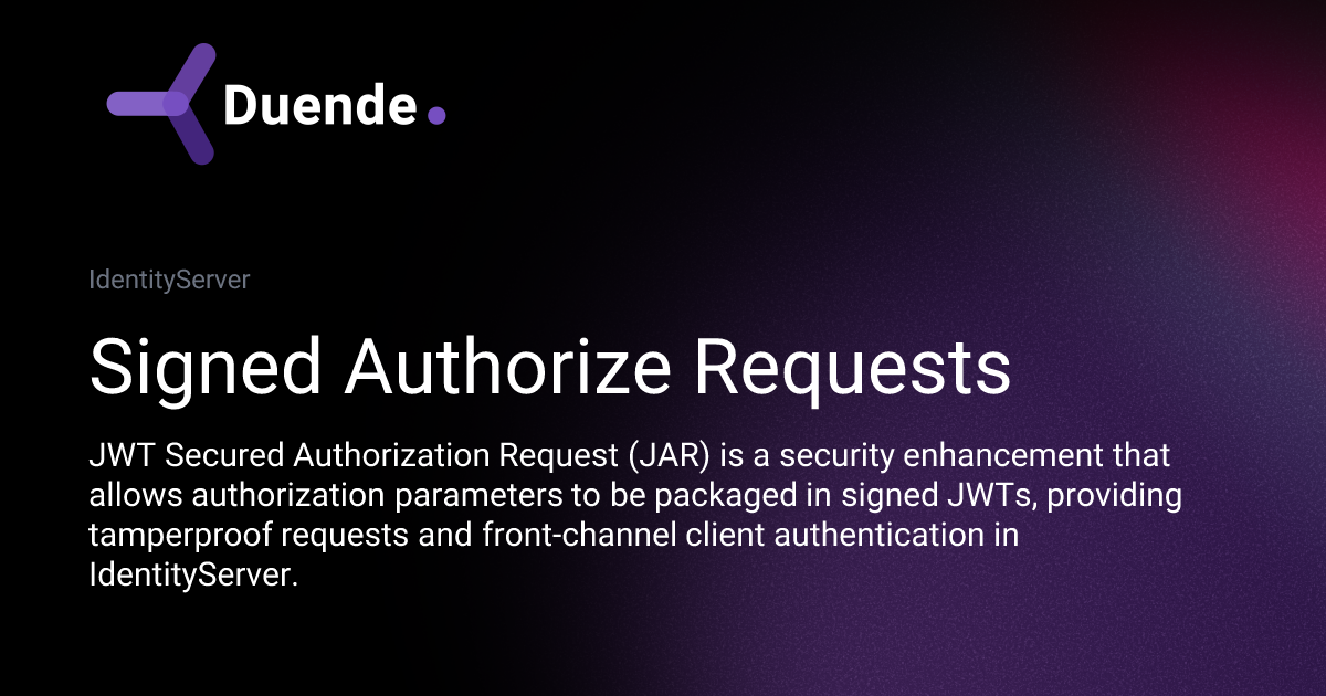 Signed Authorize Requests | Duende Software Docs