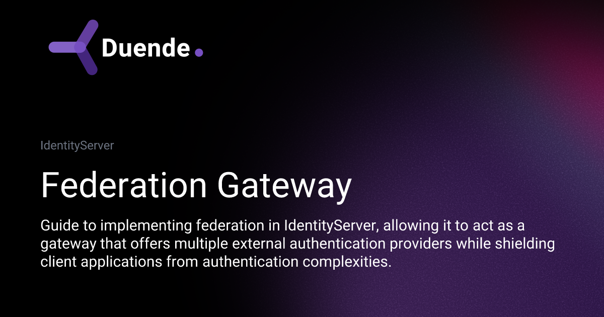 Federation Gateway | Duende Software Docs