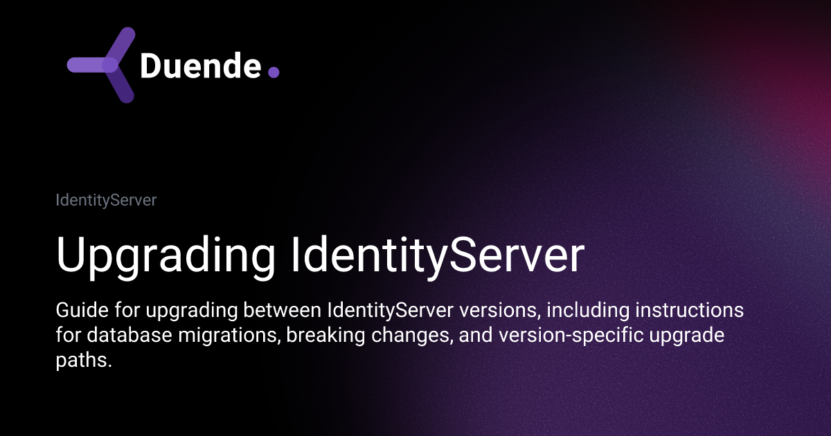 Upgrading IdentityServer | Duende Software Docs