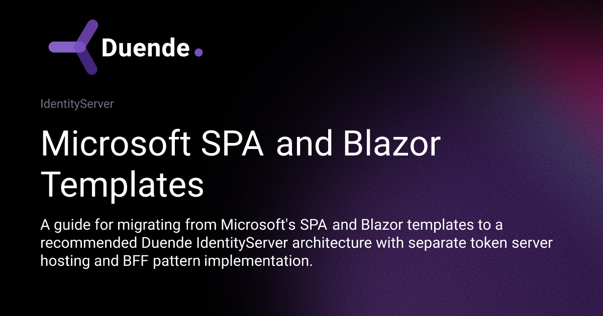 Microsoft SPA and Blazor Templates | Duende Software Docs